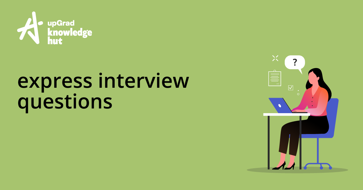 Top 30+ Express.js Interview Questions and Answers for 2024