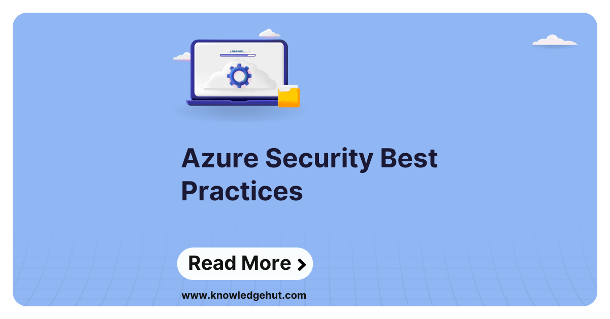 Top 10 Azure Security Best Practices to Follow in 2024