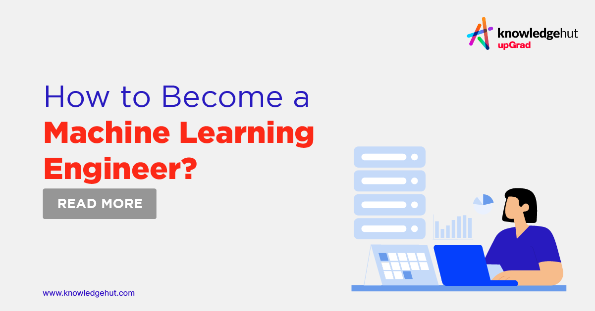 How to Become a Machine Learning Engineer in 2024?