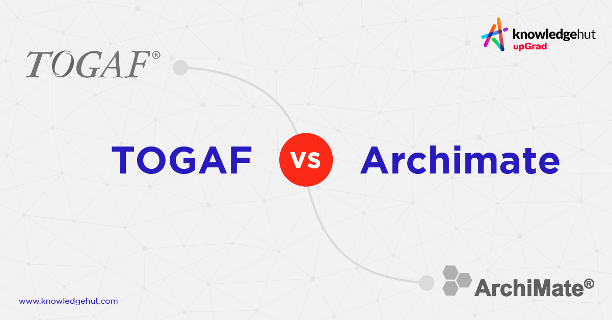 TOGAF vs Archimate: State the Difference