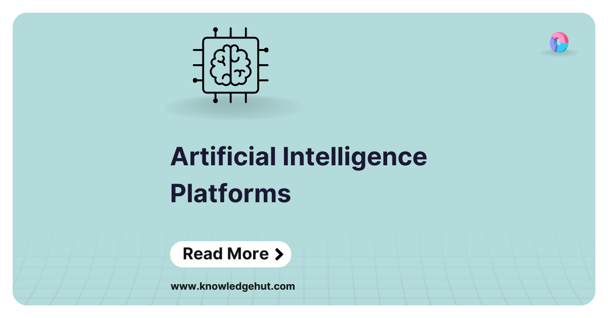 Top 12 Artificial Intelligence Platforms for 2024