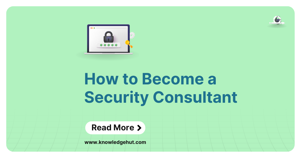 How to Become a Security Consultant?