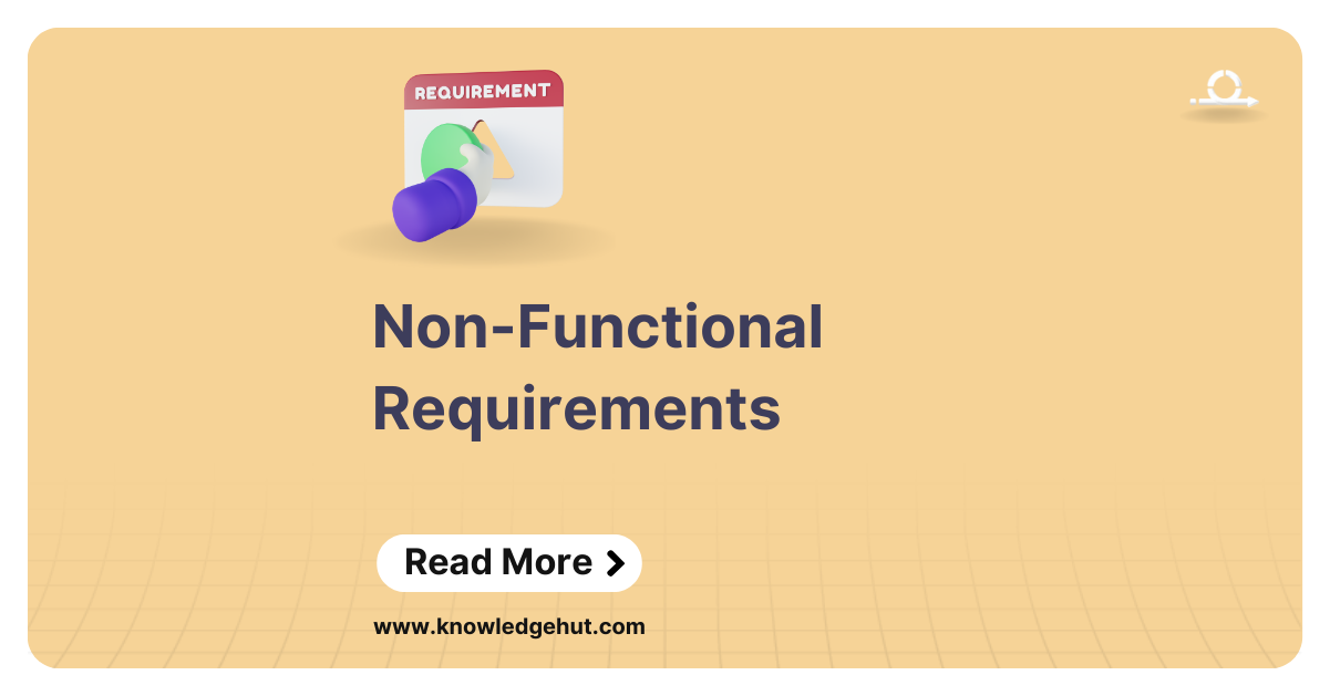 Non-Functional Requirements: Types, Examples & Best Practices