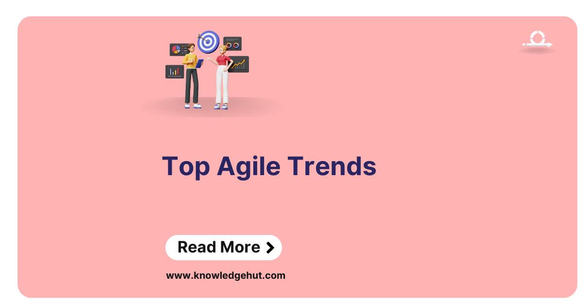 Top 6 Agile Trends for Agile Transformation in 2024