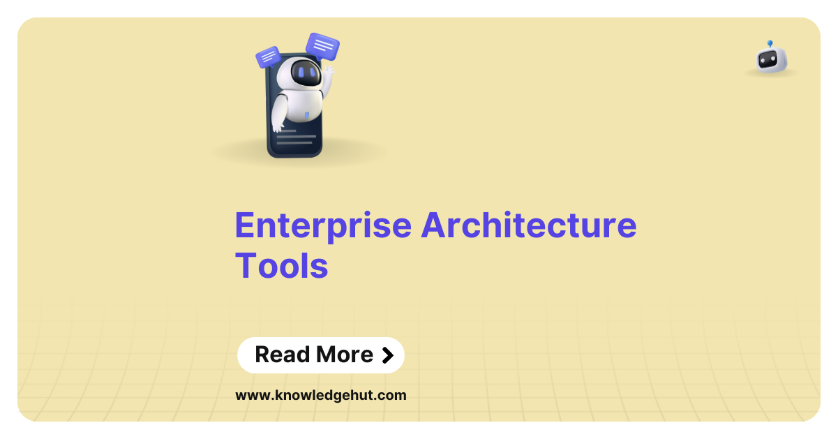 Top 10 Enterprise Architecture Tools to Try In 2024