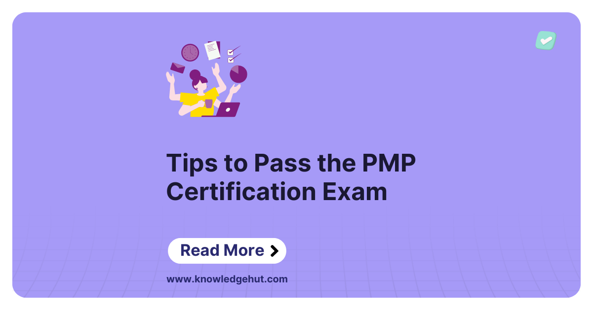 Top PMP Exam Tips to Pass the PMP Certification in 2024