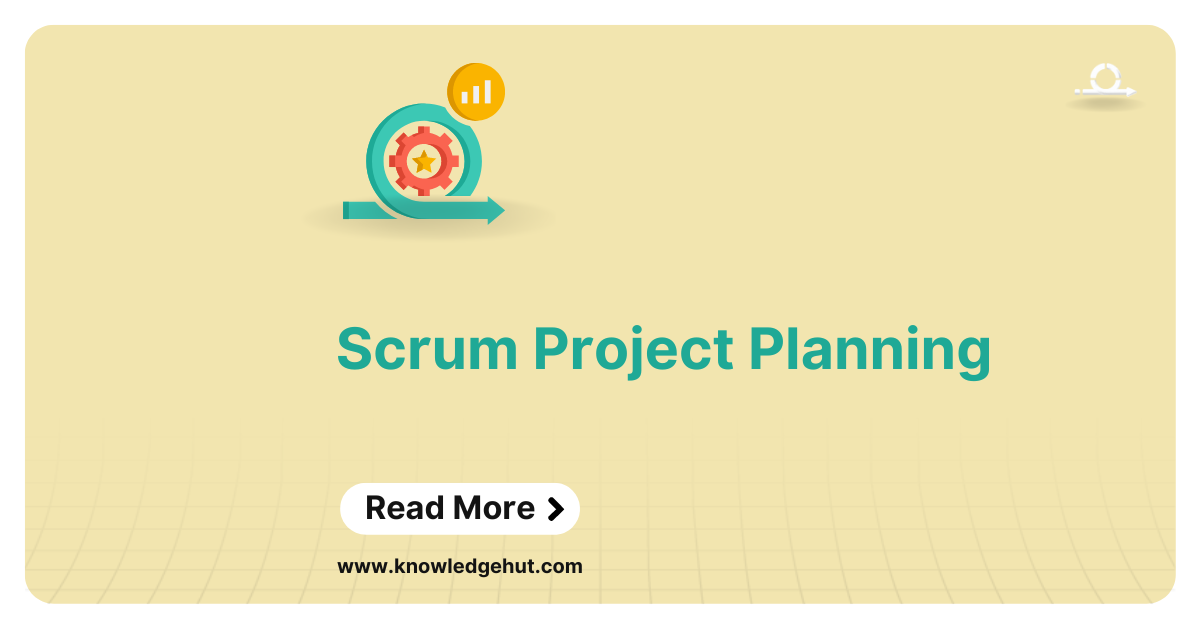 Scrum Project Planning: A Step-by-Step Guide to Agile Success