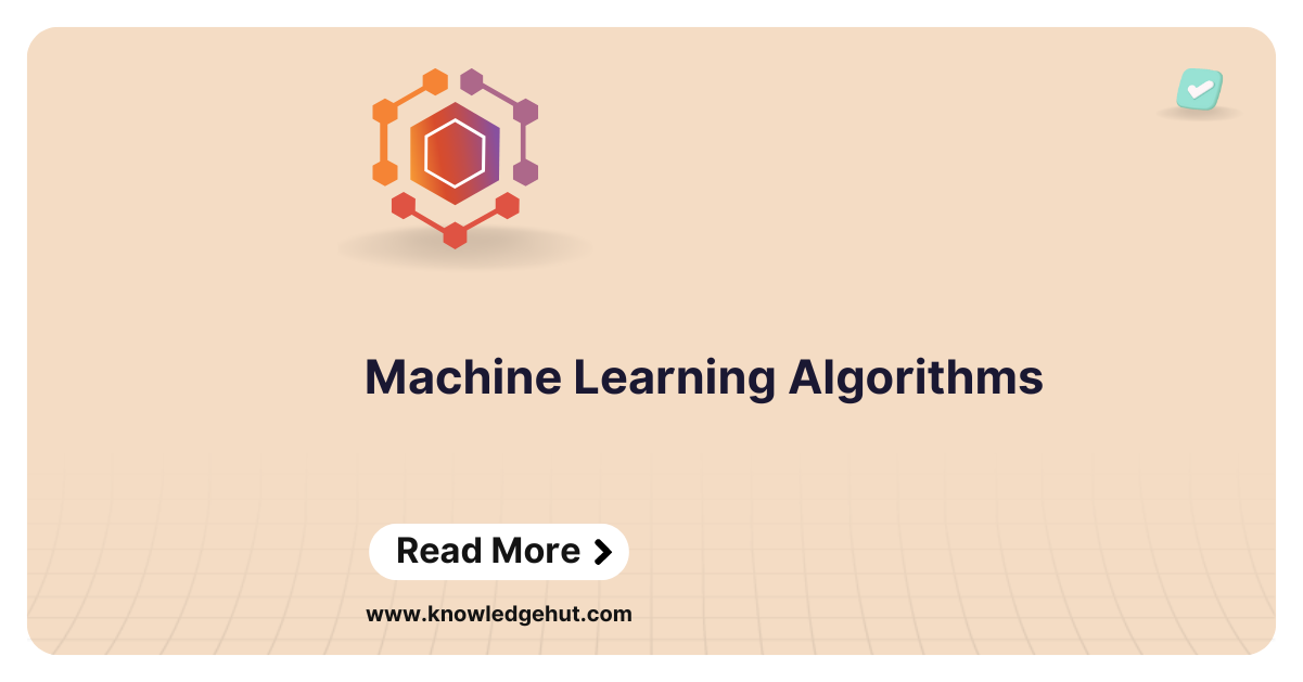 Machine Learning Algorithms: A Comprehensive Guide