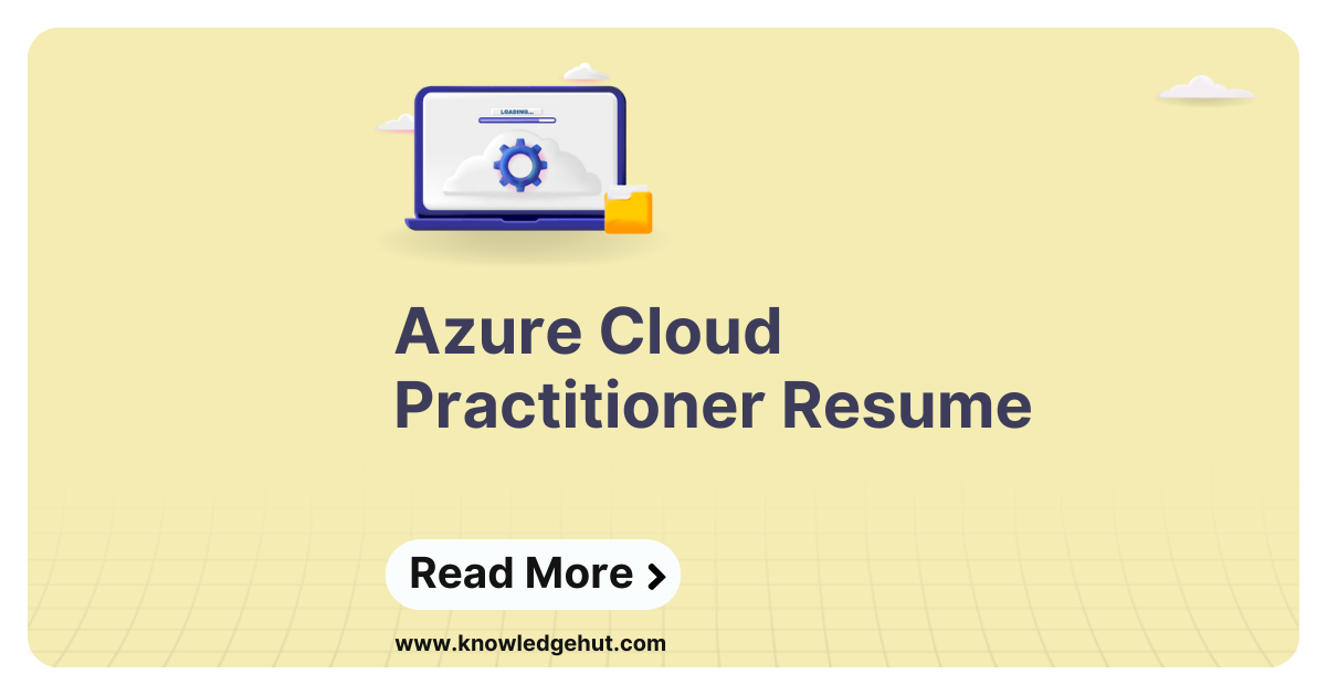 Azure Cloud Practitioner Resume Examples & Guide for 2024