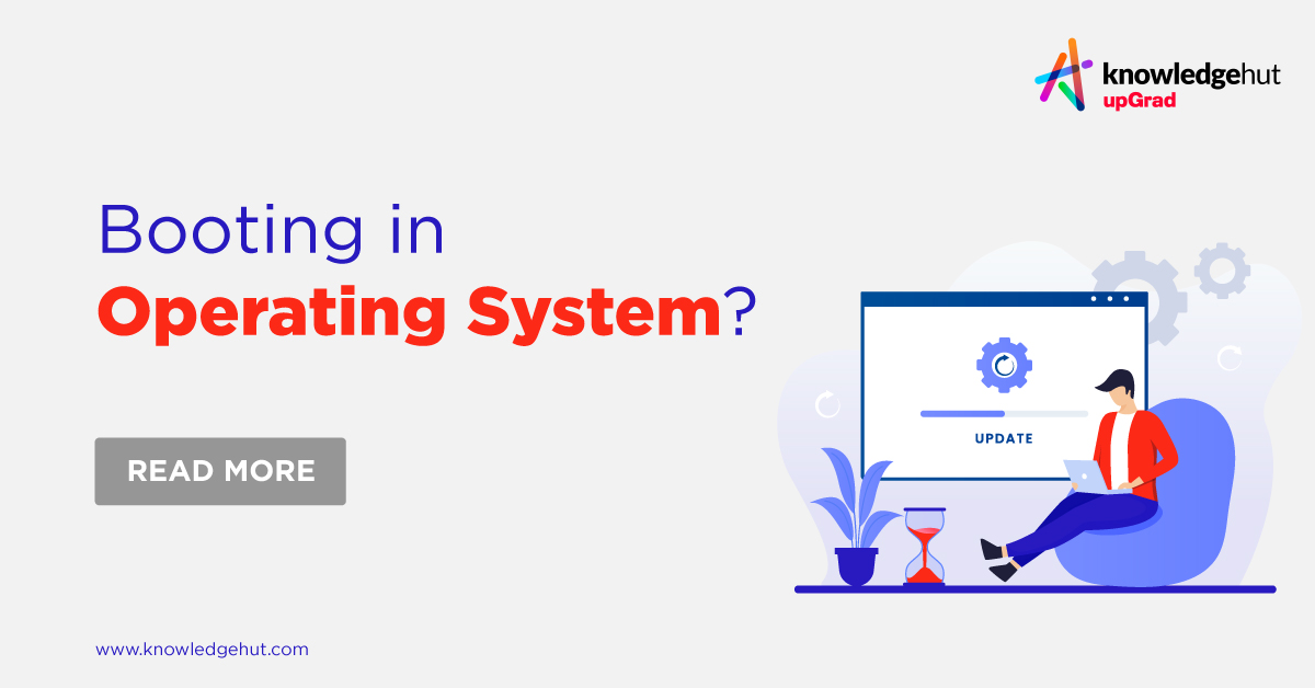 Booting In Operating System OS Definition Types Process