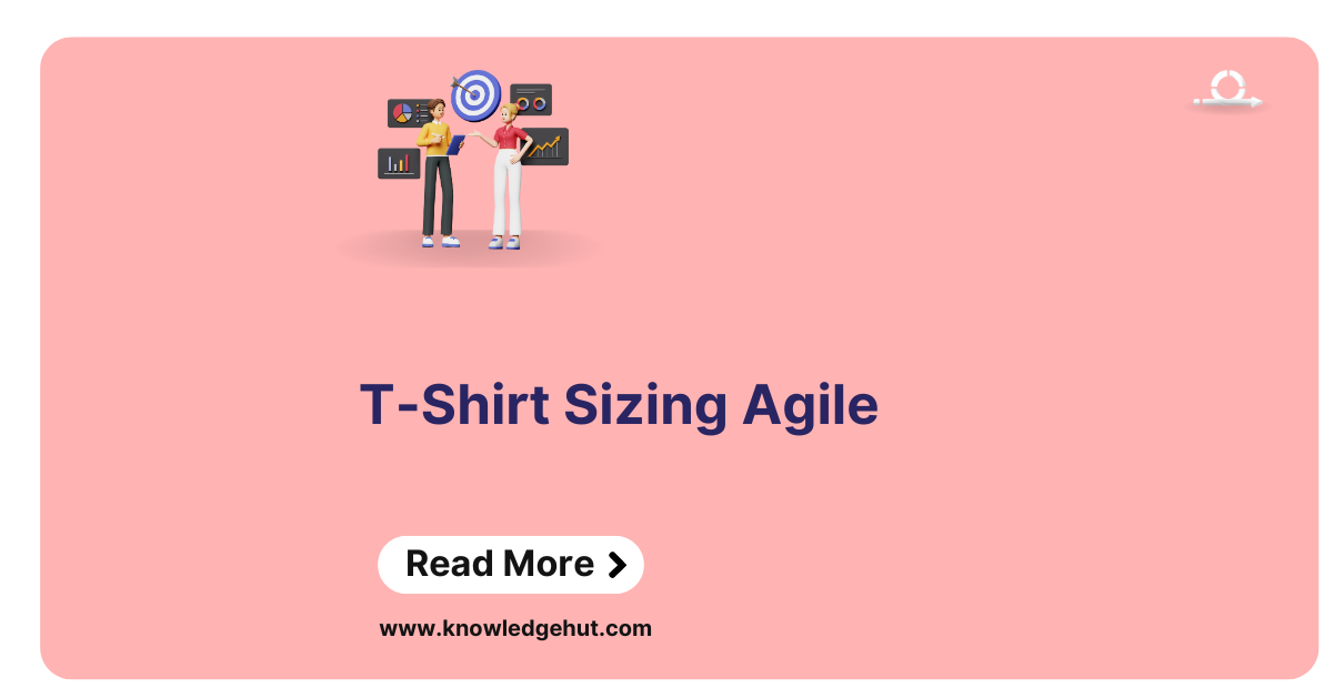 T-Shirt Sizing: An Agile Estimation Guide 2024