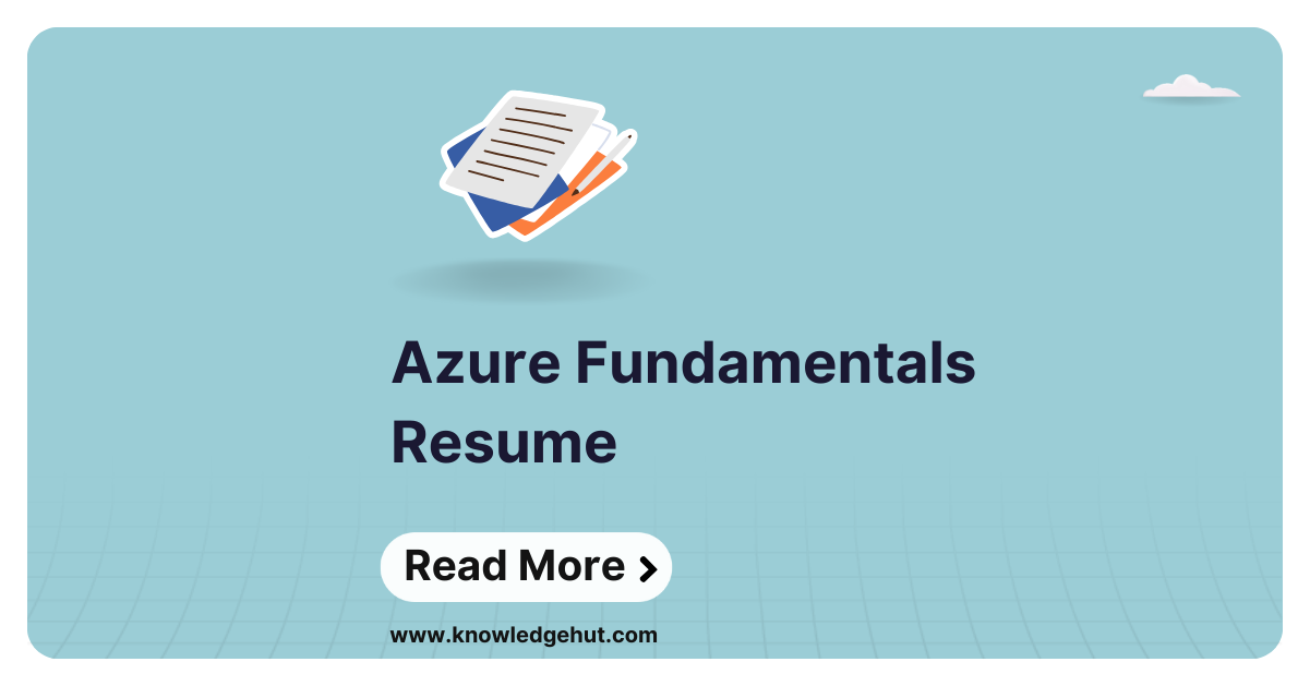 Azure Fundamentals Resume for 2024 [Examples & Templates]