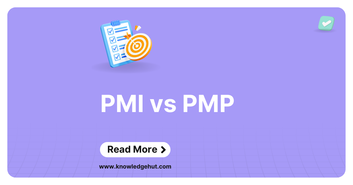 PMI vs PMP: Which One is Right for You in 2024?