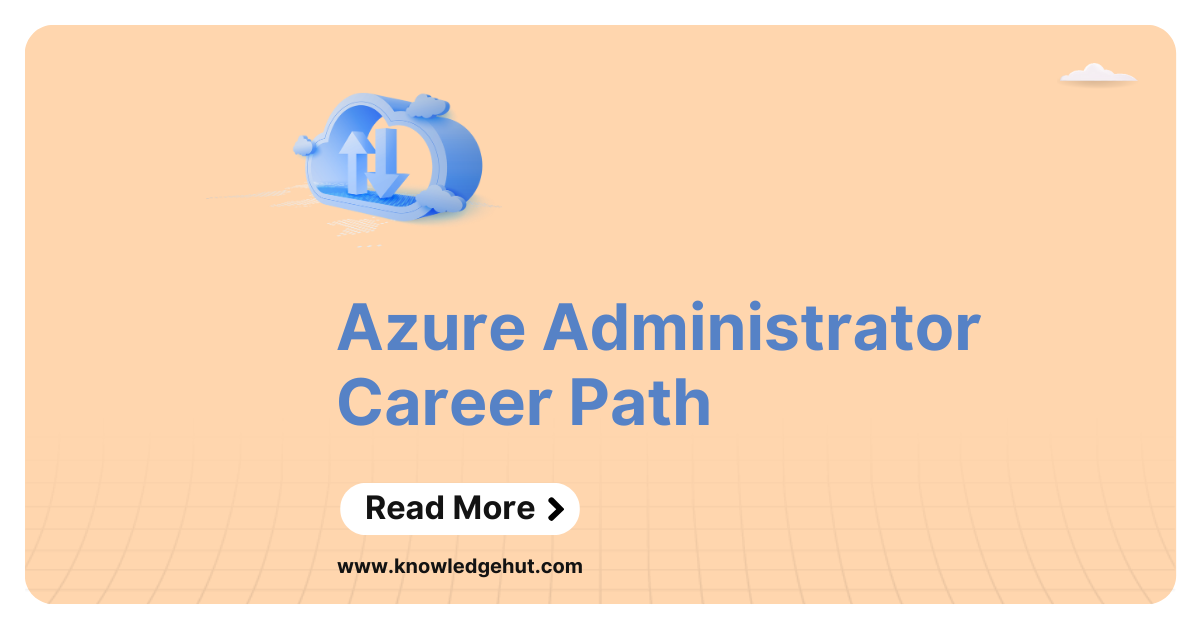 Azure Administrator Career Path and Progression