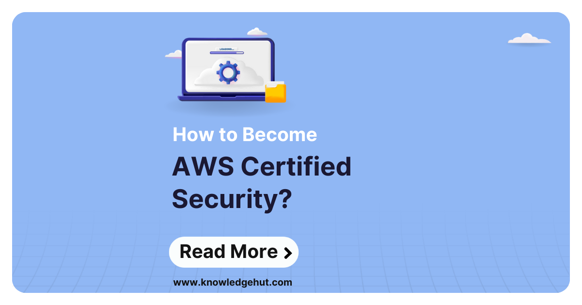 How to Become an AWS Certified Security in 2023?