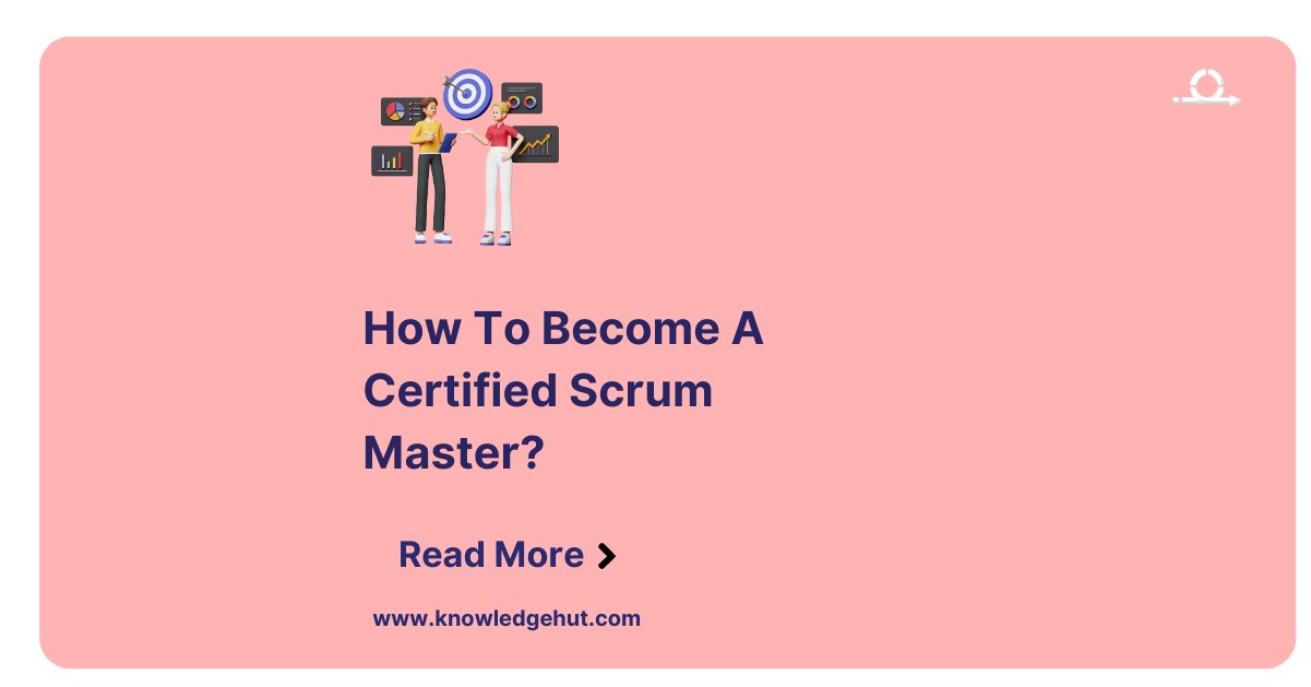 How To Become A Certified Scrum Master?