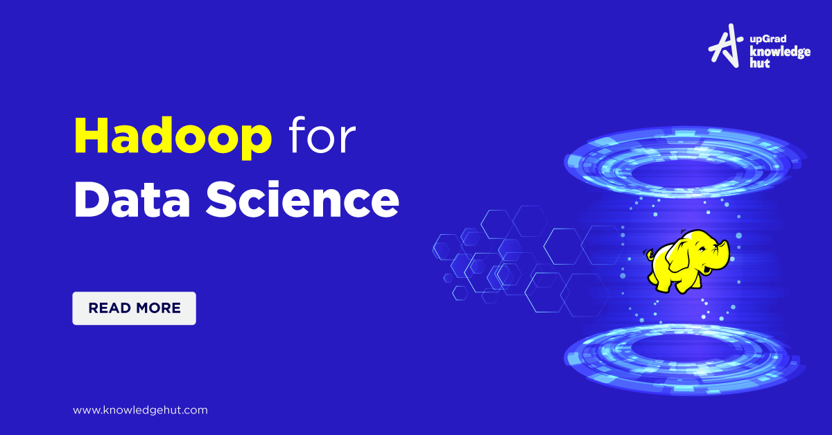 How to Apply Hadoop for Data Science
