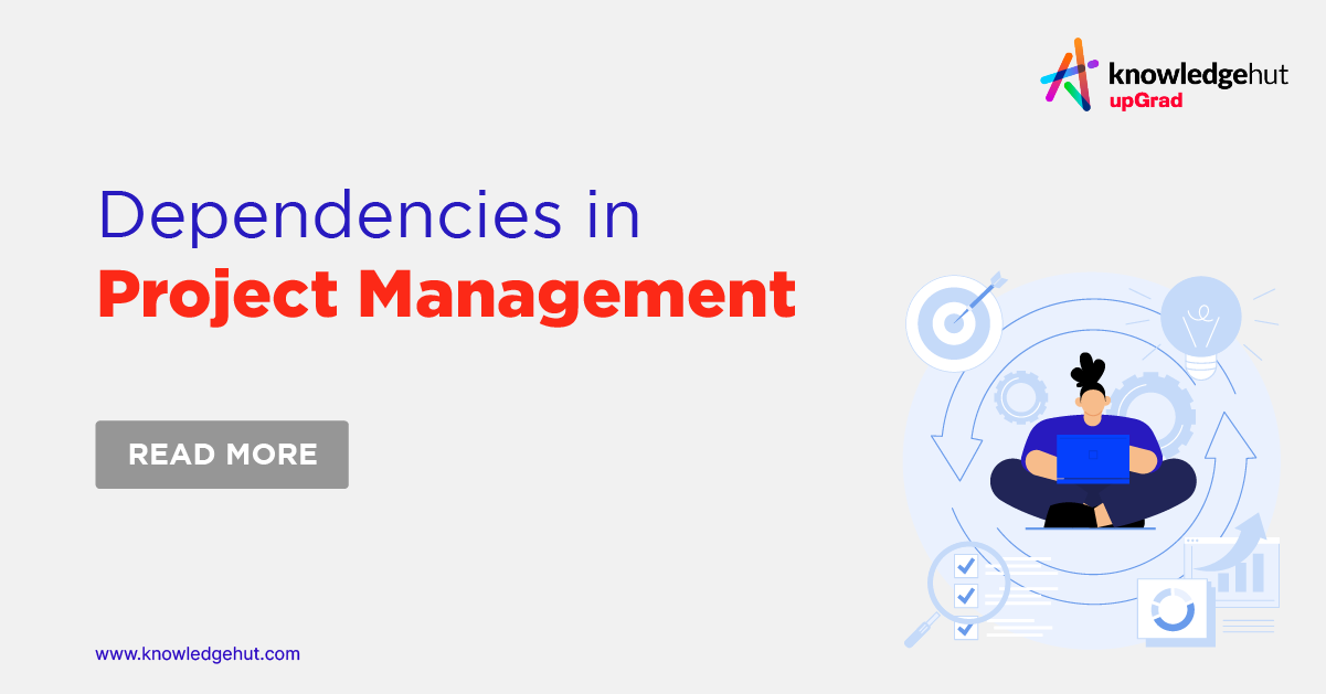 What are Dependencies in Project Management?
