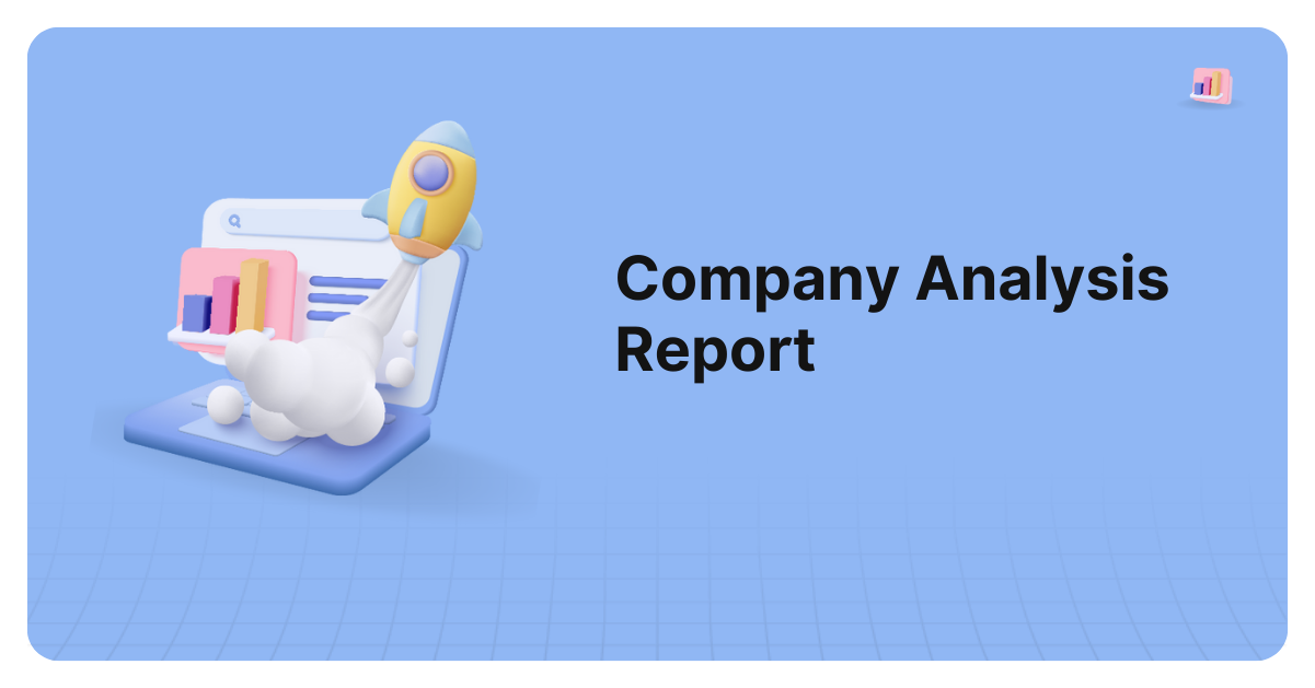 Company Analysis Report: Examples, Templates, Components