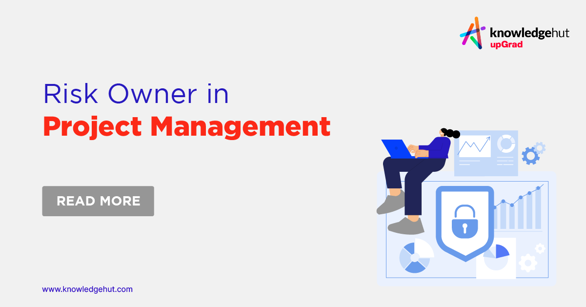 Risk Owner in Project Management: Roles, Responsibilities, Skills