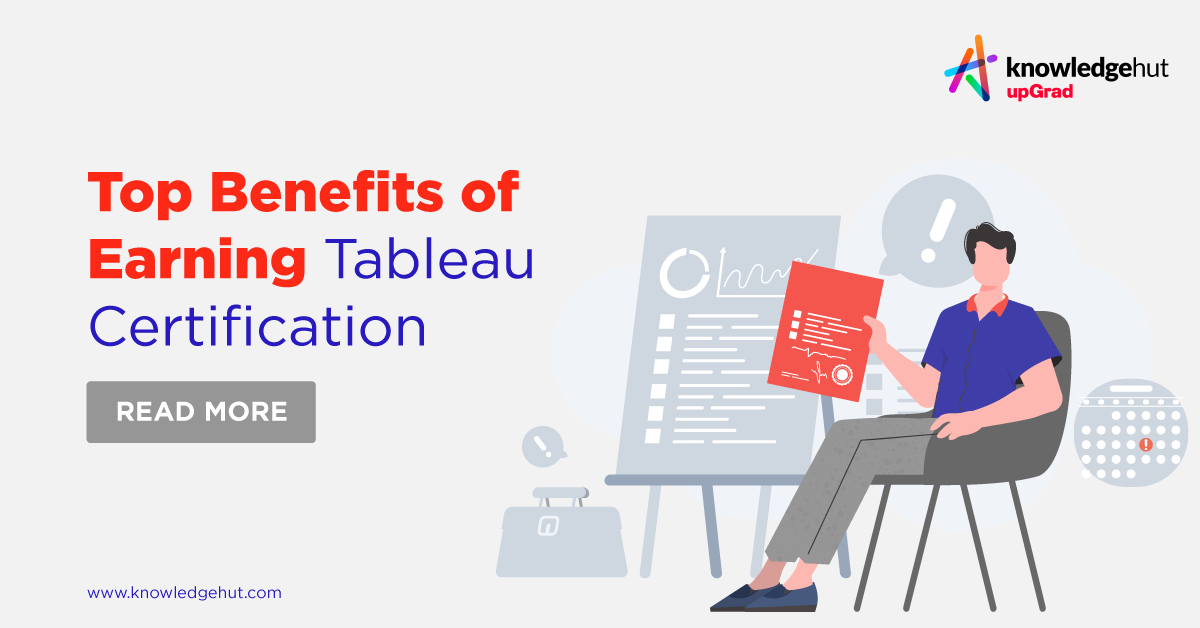 Top Benefits of Earning Tableau Certification
