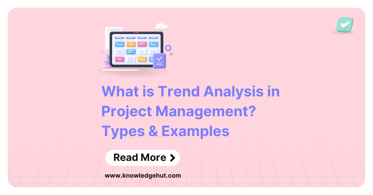 What is Trend Analysis in Project Management? Types & Examples