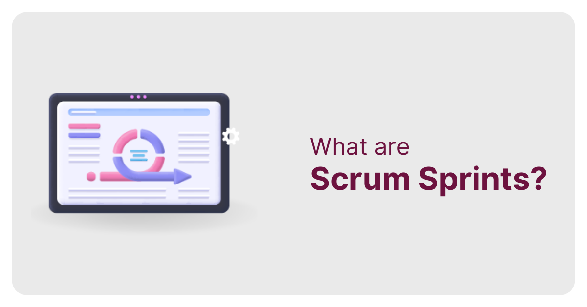 Mastering Scrum Sprints: Boosting Productivity and Collaboration