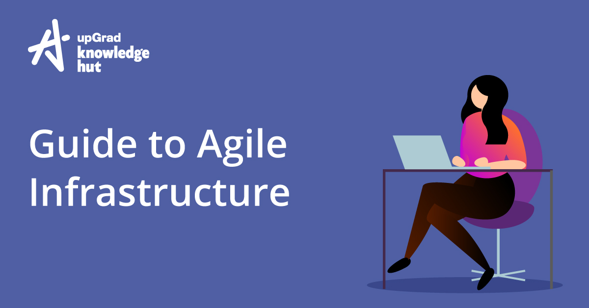 A Guide to Agile Infrastructure & Transformation