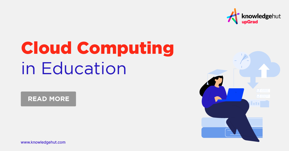 A Complete Guide To Cloud Computing In Education