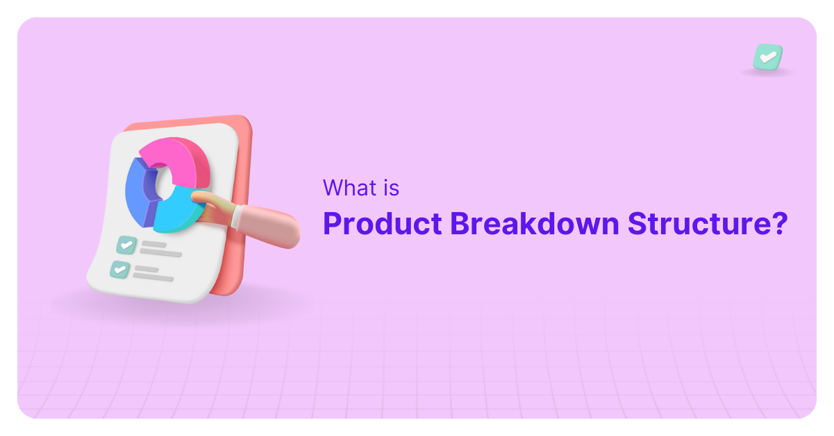 What is Product Breakdown Structure (PBS) in Project Management?