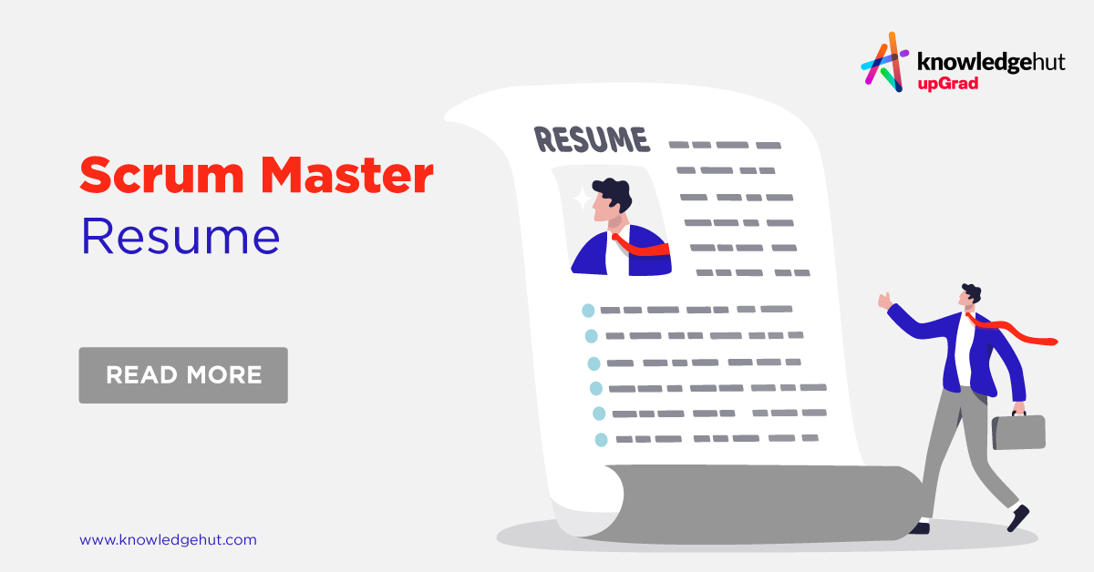 Scrum Master Resume: Tips, Samples, Skills Required