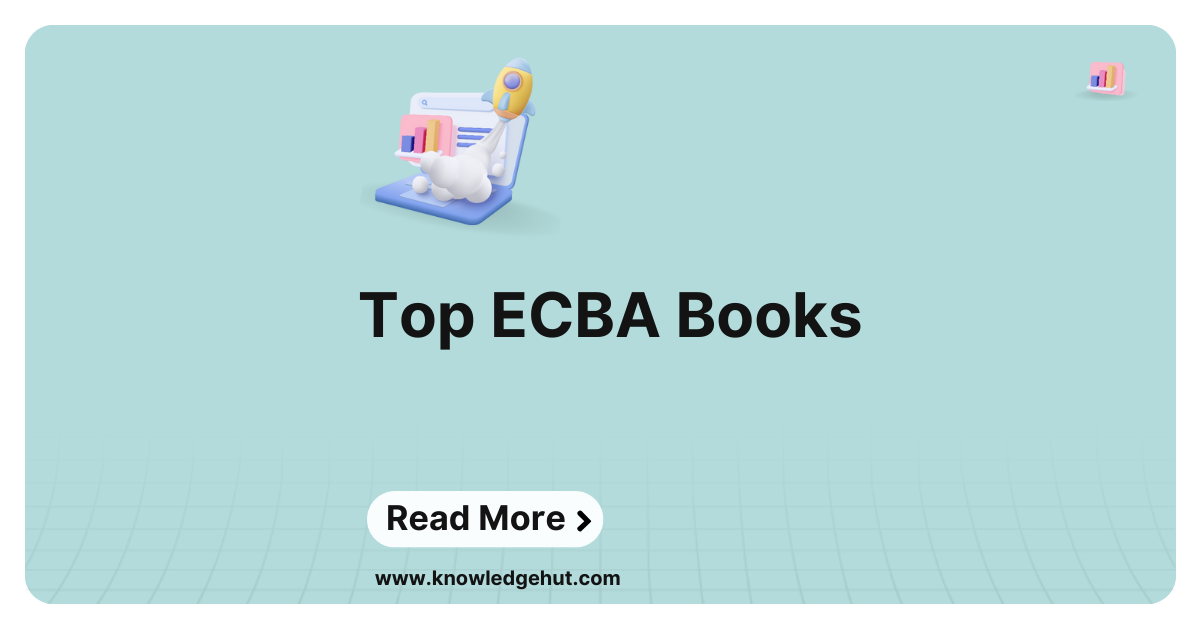 Top 8 ECBA Books to Read in 2024 [Beginner to Advanced]