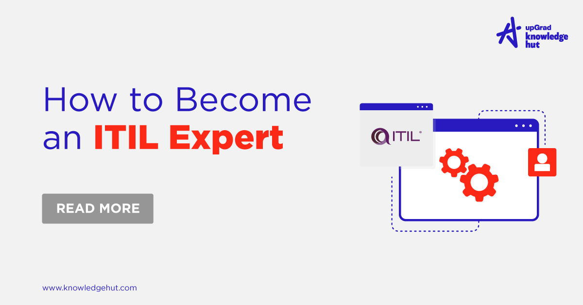Learn about How You Can Become an ITIL Expert?