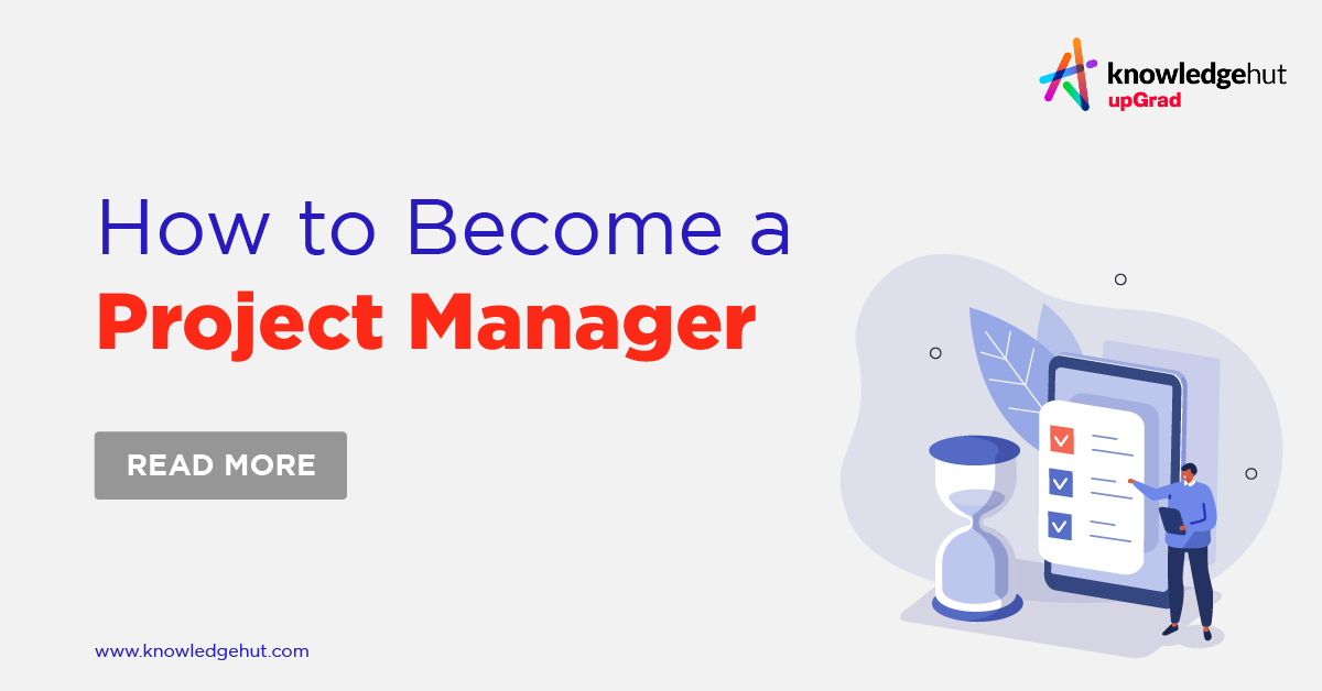How to Become a Project Manager in 2024? [From Scratch]