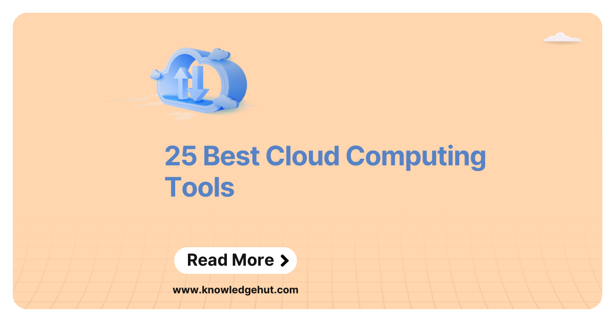 25 Best Cloud Computing Tools in 2024