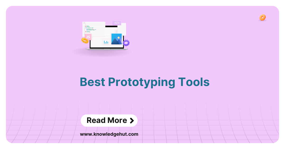 10 Best Prototyping Tools to Explore In 2024
