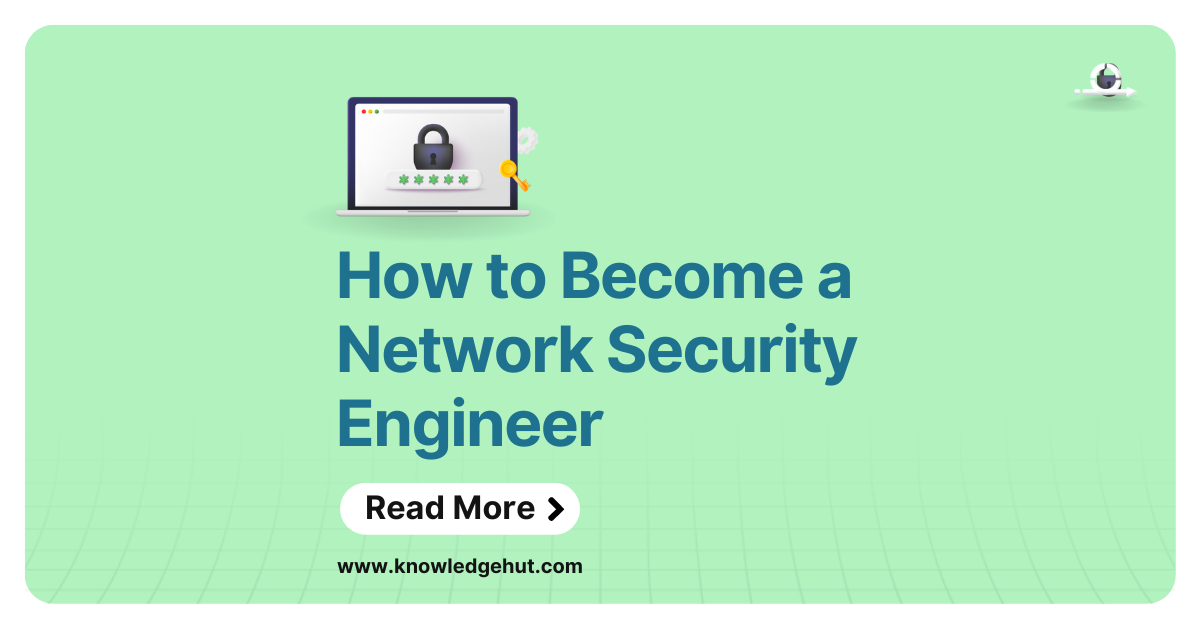 How to Become a Network Security Engineer