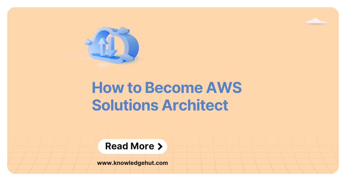 How to Become AWS Solutions Architect in 2024?