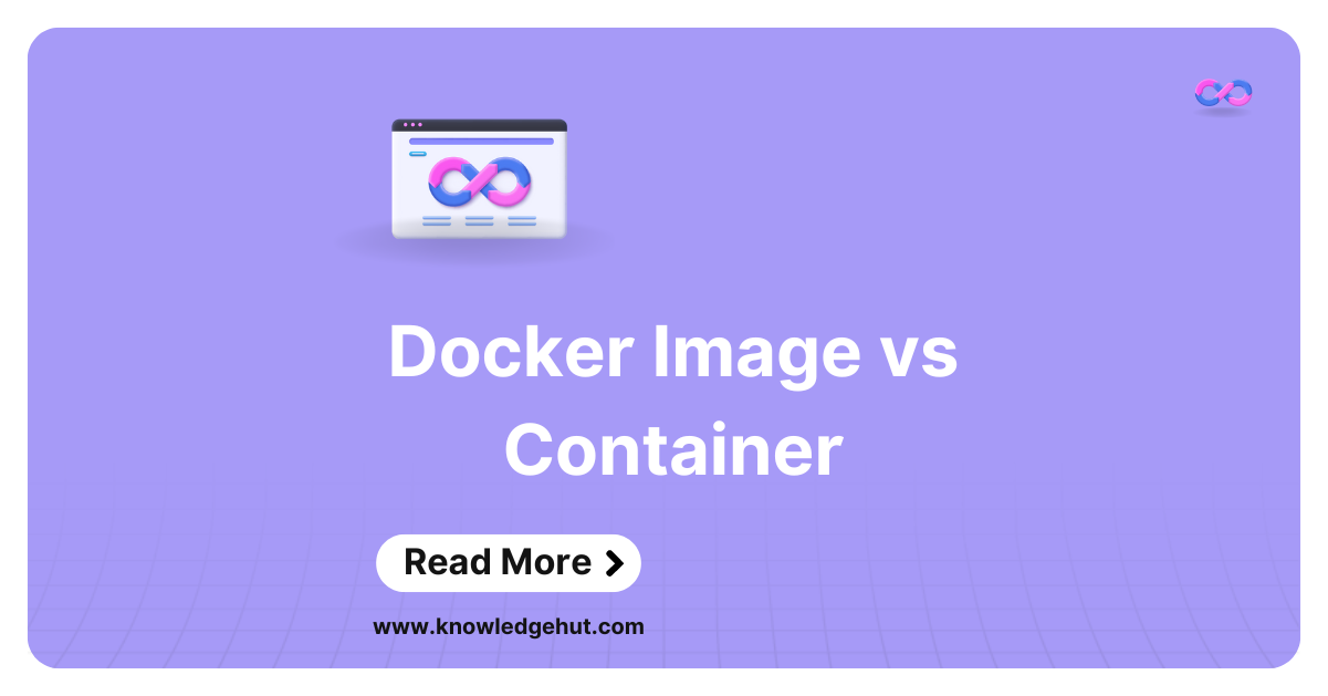 Docker Image vs Container: The Key Differences
