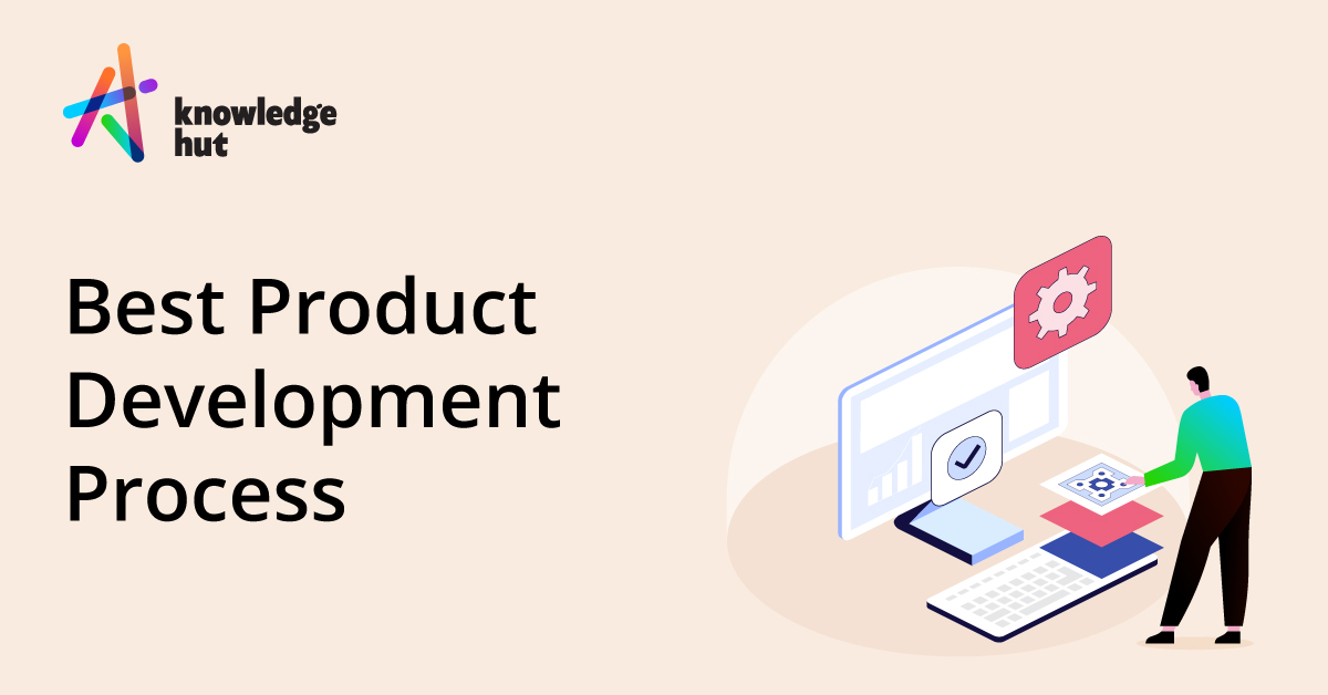 A Comprehensive Guide to Product Development Process