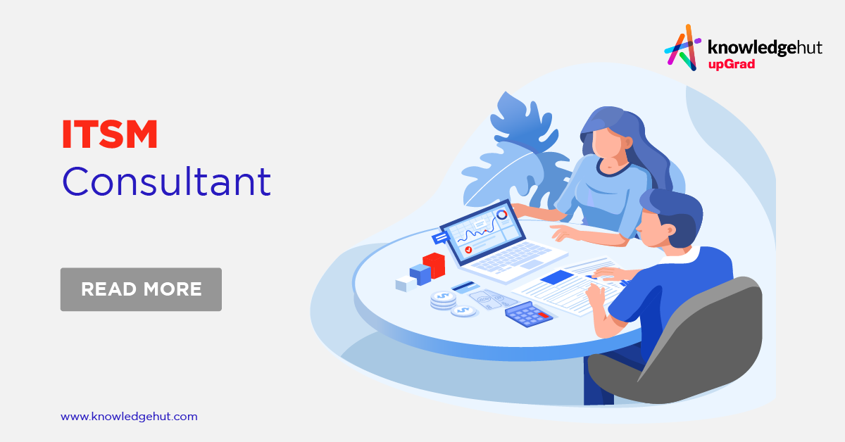 Who Is an ITSM Consultant and What Do They Do?