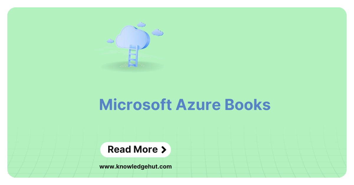Top 10 Microsoft Azure Books in 2024 [Beginner & Advanced]