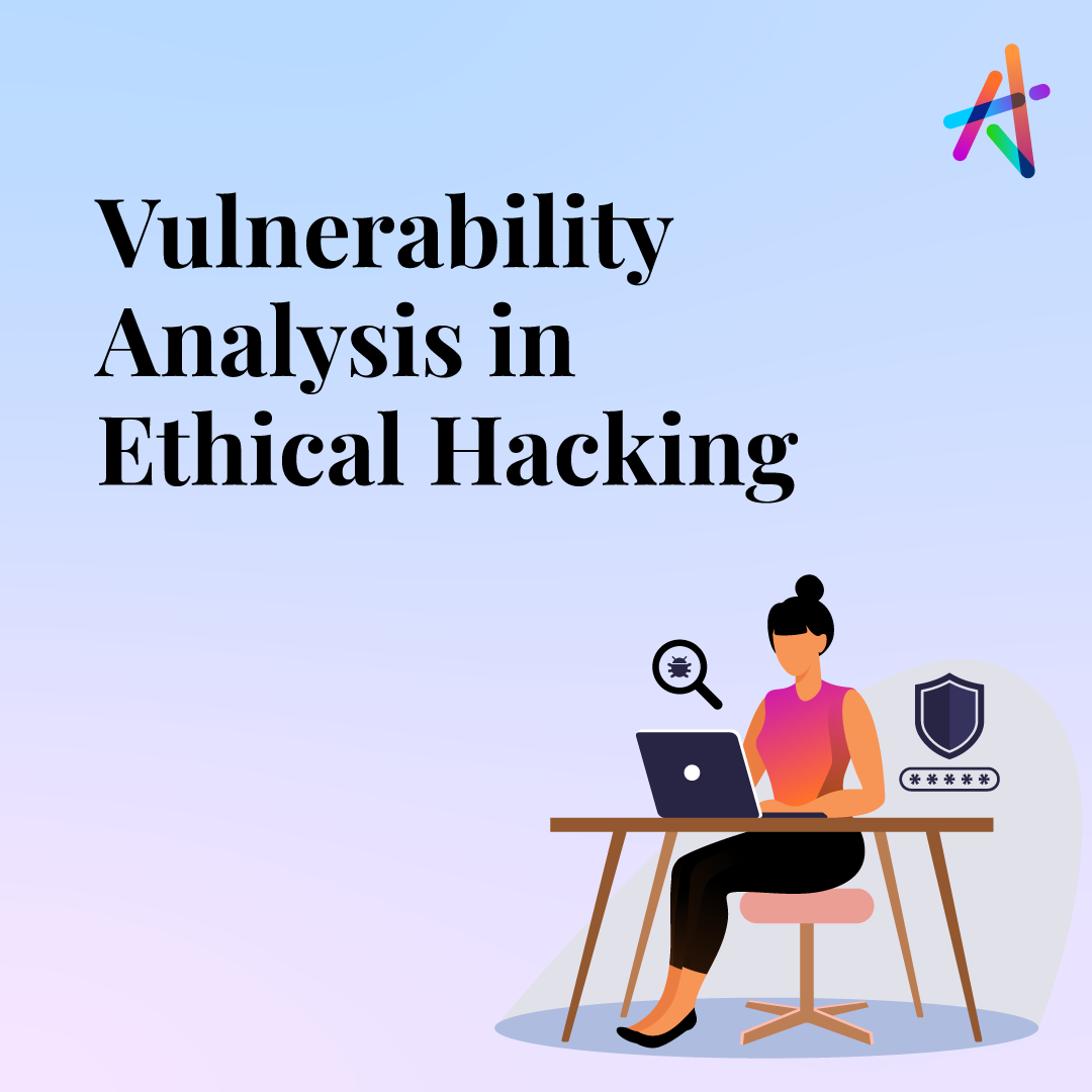 What is a Vulnerability Assessment in Ethical Hacking?