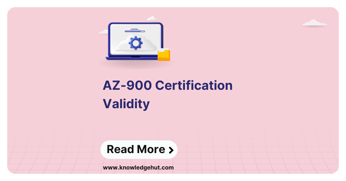 Azure Fundamentals (AZ-900) Certification Validity & Renewal