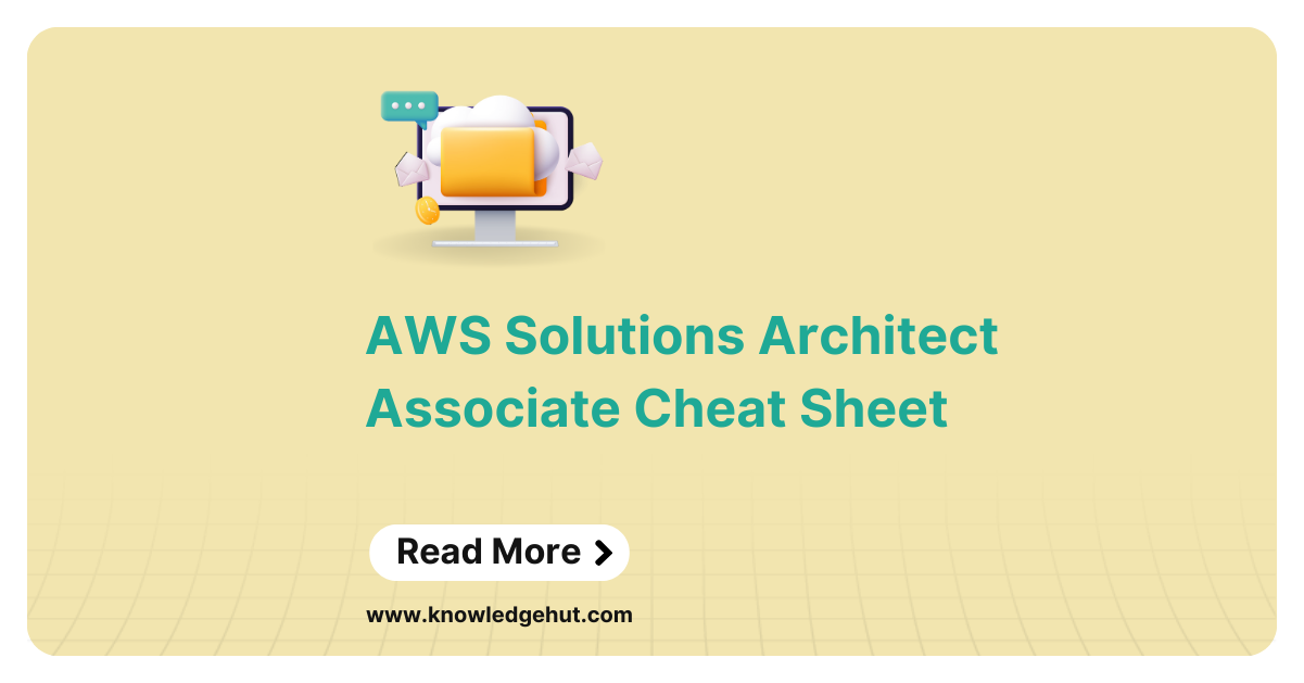 AWS Solutions Architect Associate Cheat Sheet