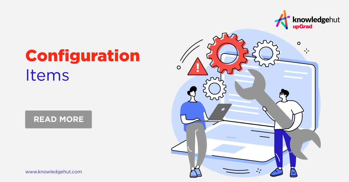 A Detailed Guide on Configuration Items