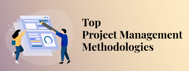 Top 7 Project Management Methodologies