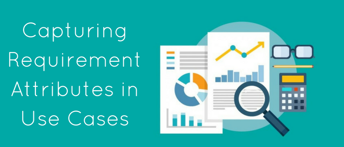 Capturing Requirement Attributes In Use Cases